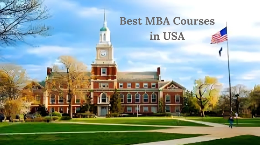 The Complete Guide to the Best MBA Courses in USA - NetWorth Exposer